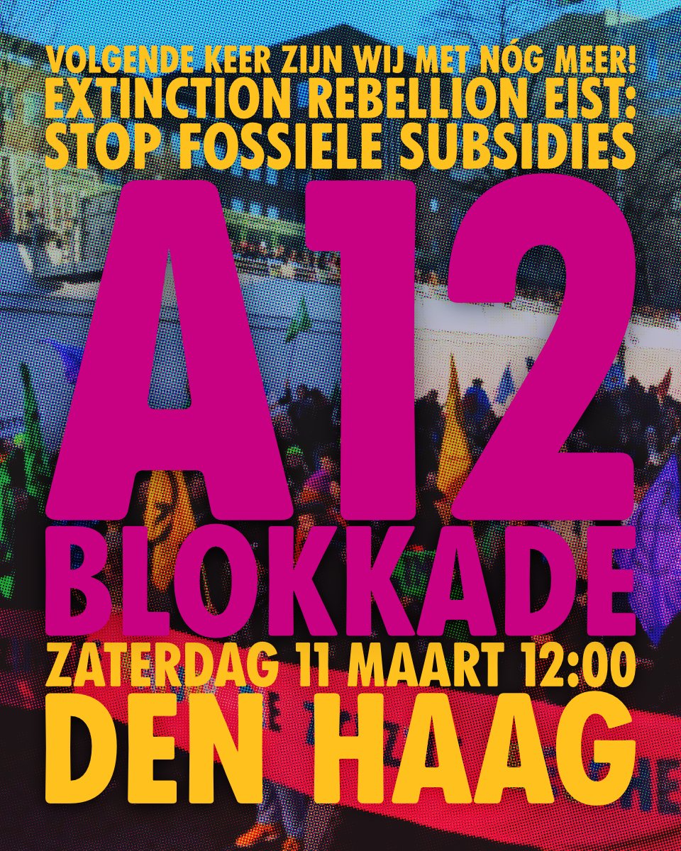 11 maart, Den Haag: blokkade A12 - stop fossiele subsidies | Doorbraak.eu