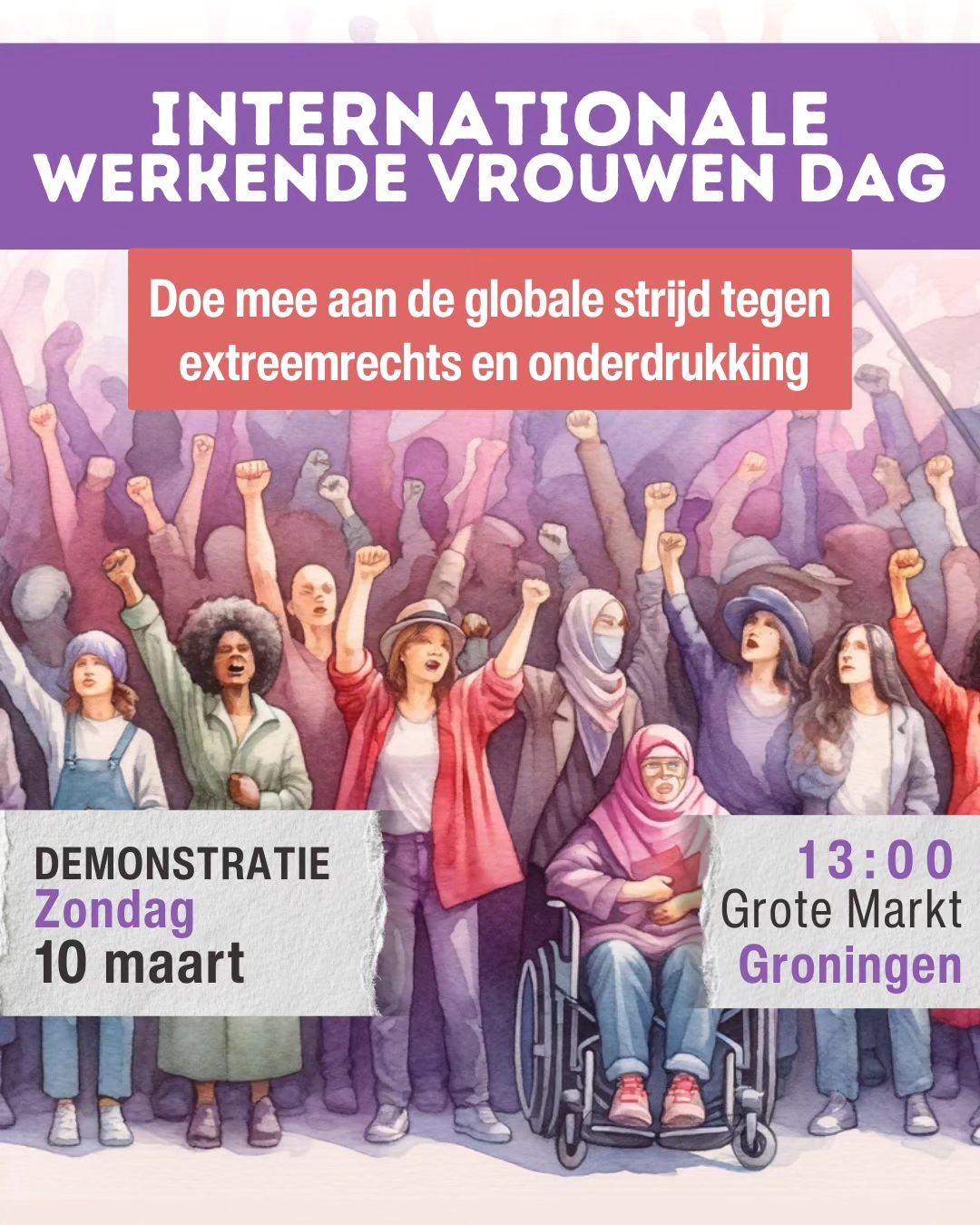 10 maart, Groningen: demonstratie Internationale Werkende Vrouwen Dag ...